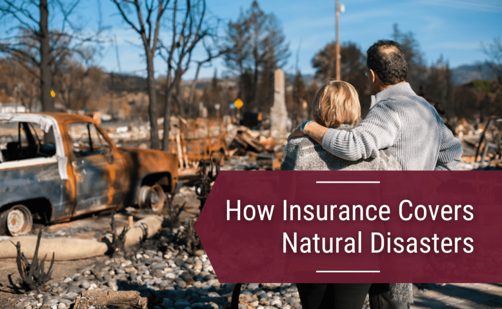 How Insurance Covers Natural Disasters - Strickler Insurance Agency Inc